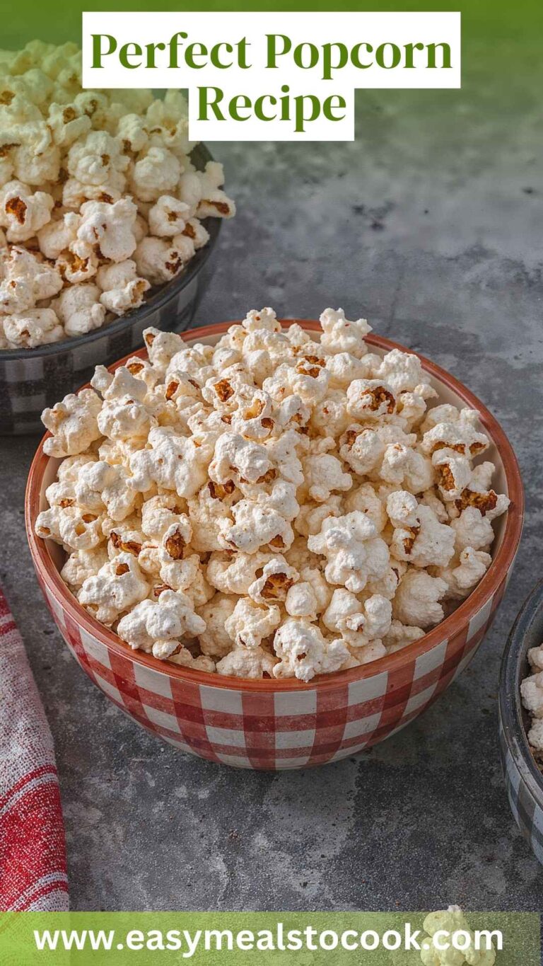 Perfect Popcorn Recipe - Easy Meals To Cook